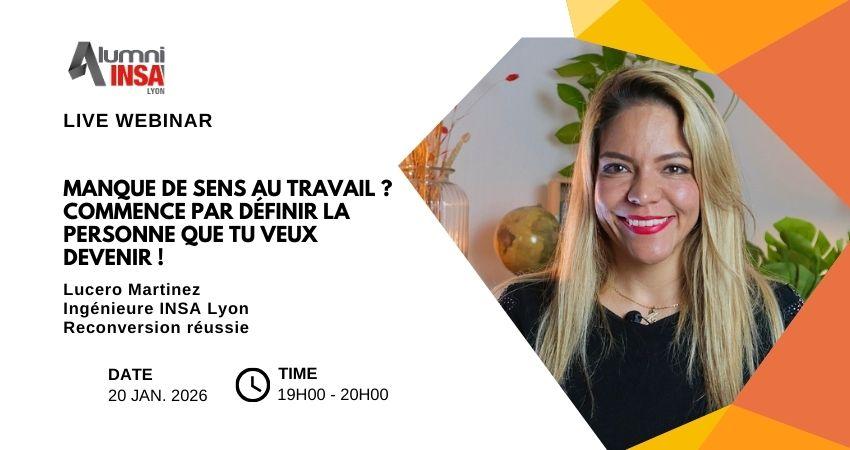Webinaire - Sens au travail : qui veux-tu devenir ? 20/01/2026 Alumni ...
