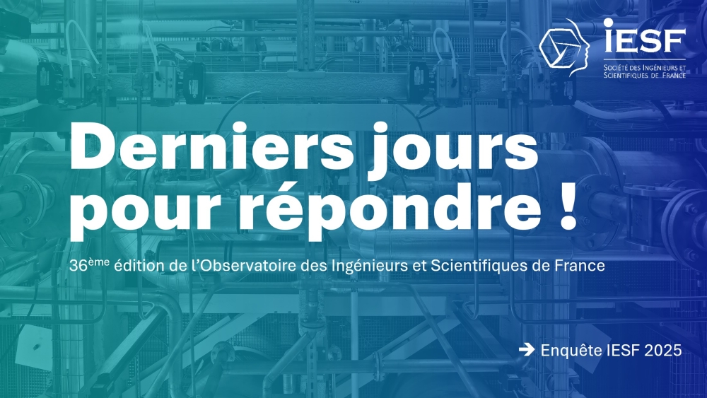 Enquête IESF 2025 : dernière ligne droite